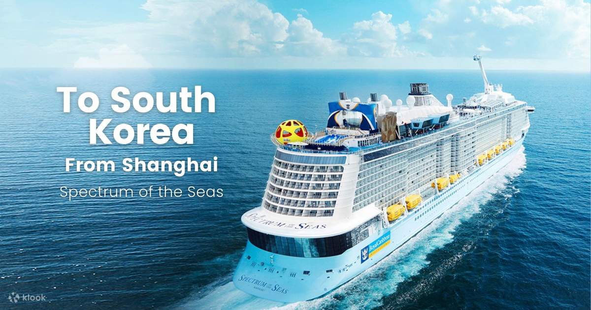 Pelayaran Spectrum of the Seas ke Korea Selatan dari Shanghai oleh Royal Caribbean International ...